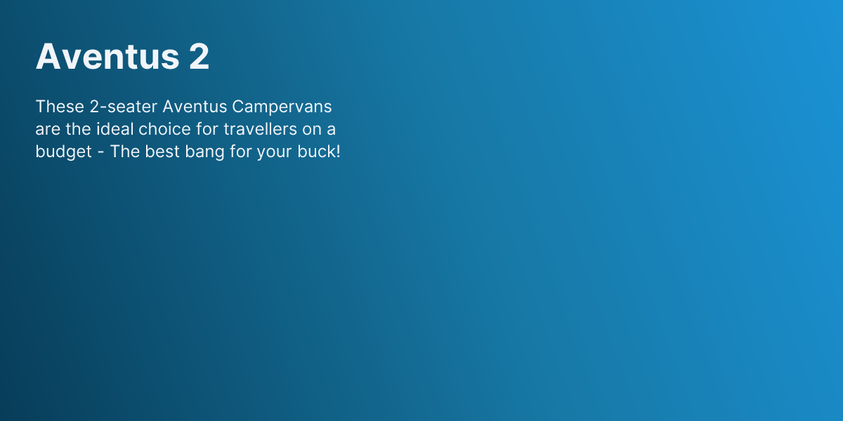 Aventus 2 | Campervan Hire Australia